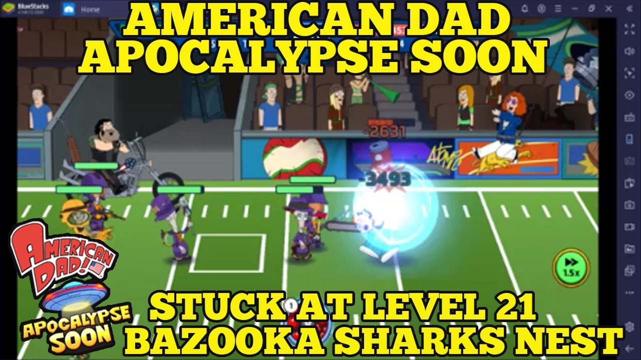 STUCK AT LEVEL 21 BAZOOKA SHARKS NEST - AMERICAN DAD APOCALYPSE SOON ...