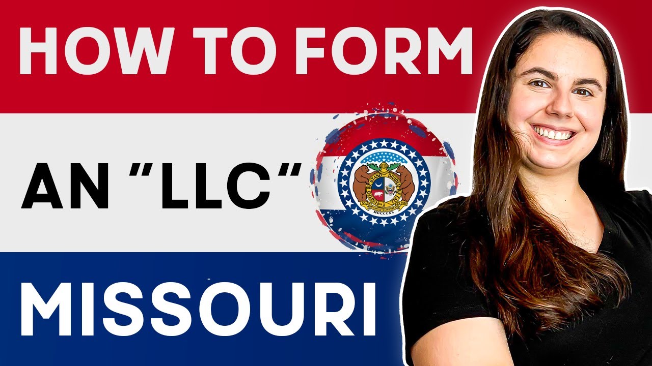 Missouri LLC | How to Start an LLC in Missouri (Step-by-Step Guidance ...