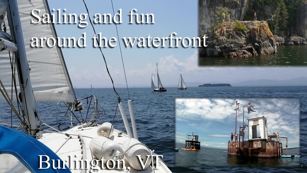 Sailing and fun around the waterfront in Burlington, VT - YouTube