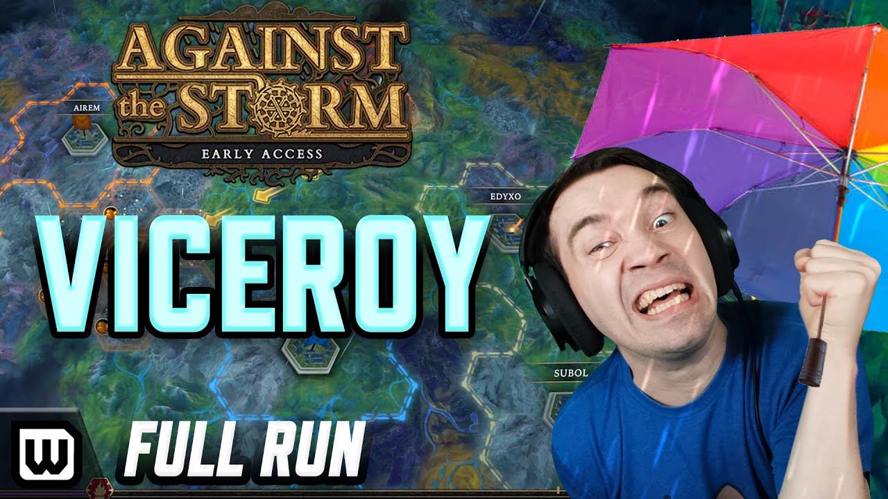 Viceroy Difficulty - Tips, Tricks & Guide (Full Run Gameplay) - Against the Storm - YouTube