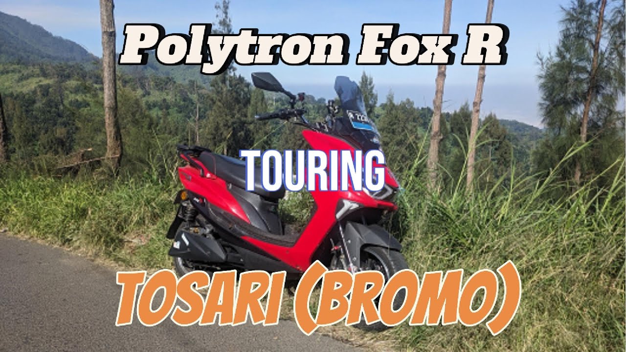 Polytron Fox R Touring Jakarta - Bali..? Kita Touring Malang - Bromo ...