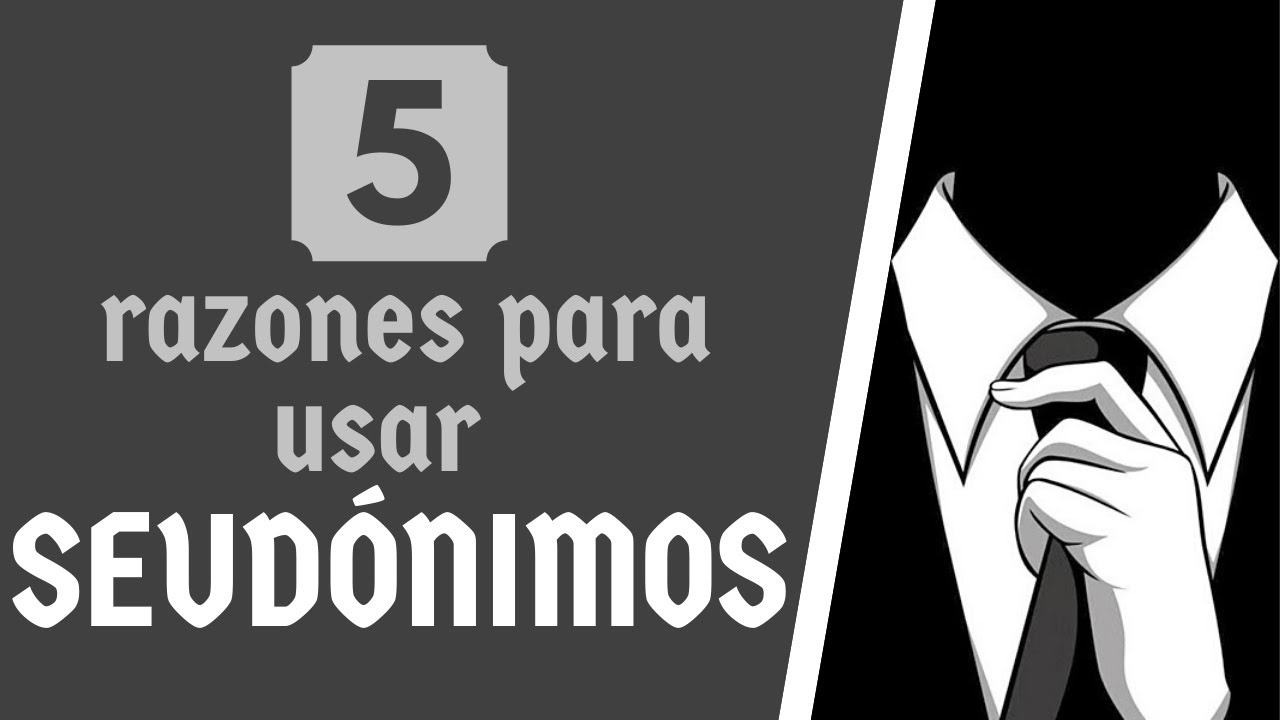 5 razones para usar seudónimos - YouTube