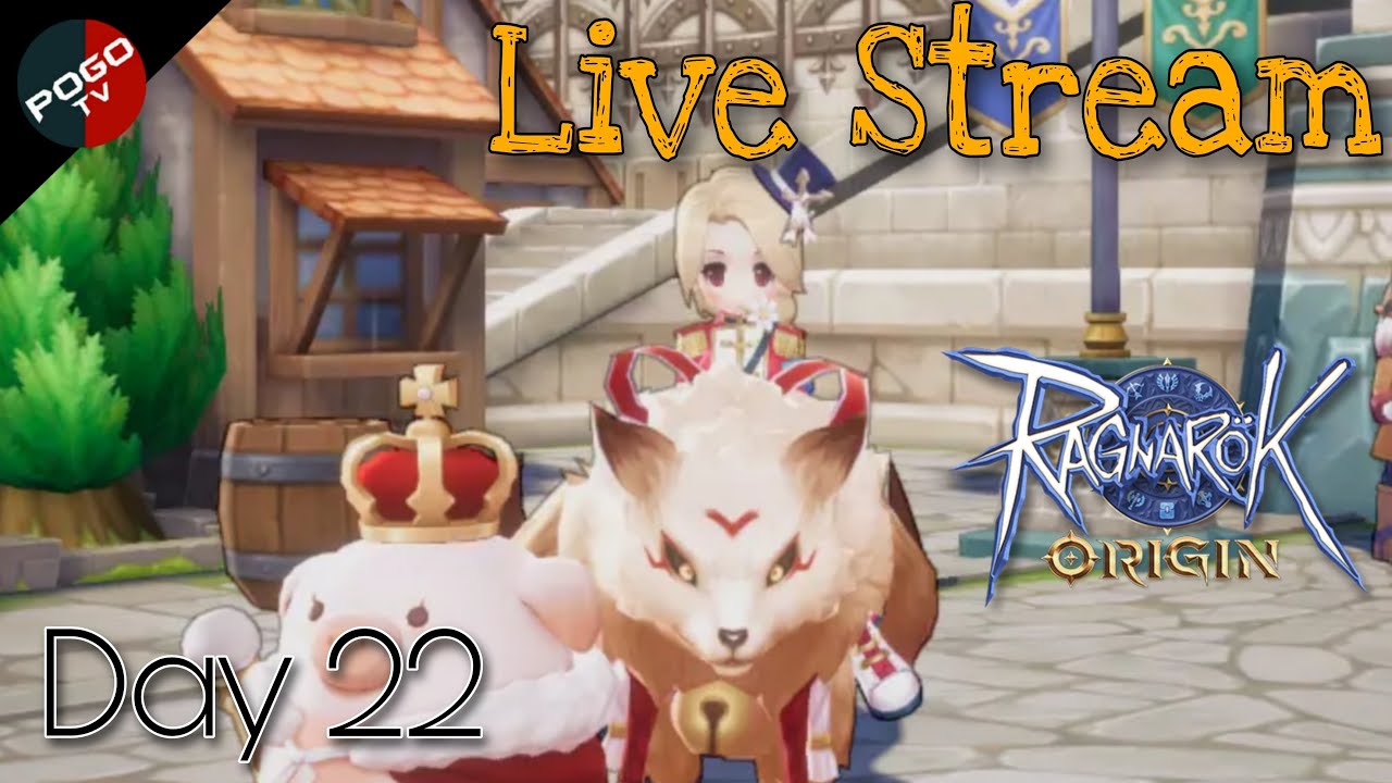 Live! Ragnarok Origin Global | Day 22 | POGO TV - YouTube