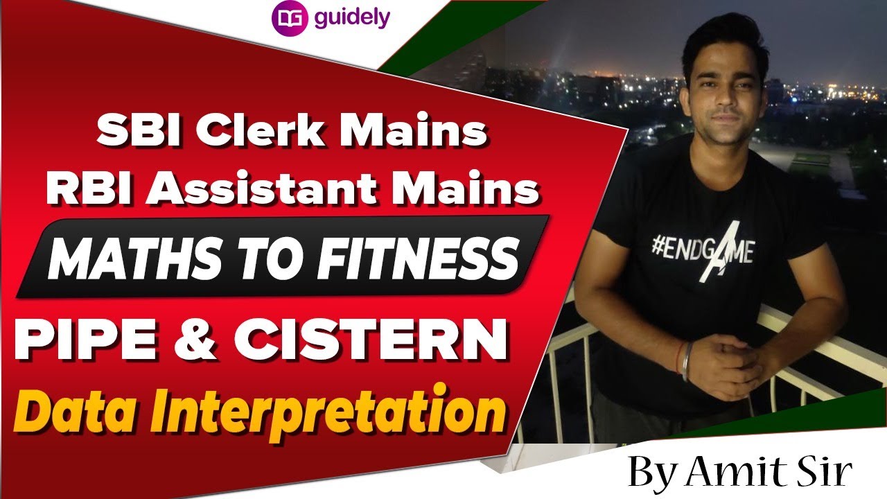 Pipe & Cistern for SBI Clerk & RBI Asst Mains | Data Interpretation by ...