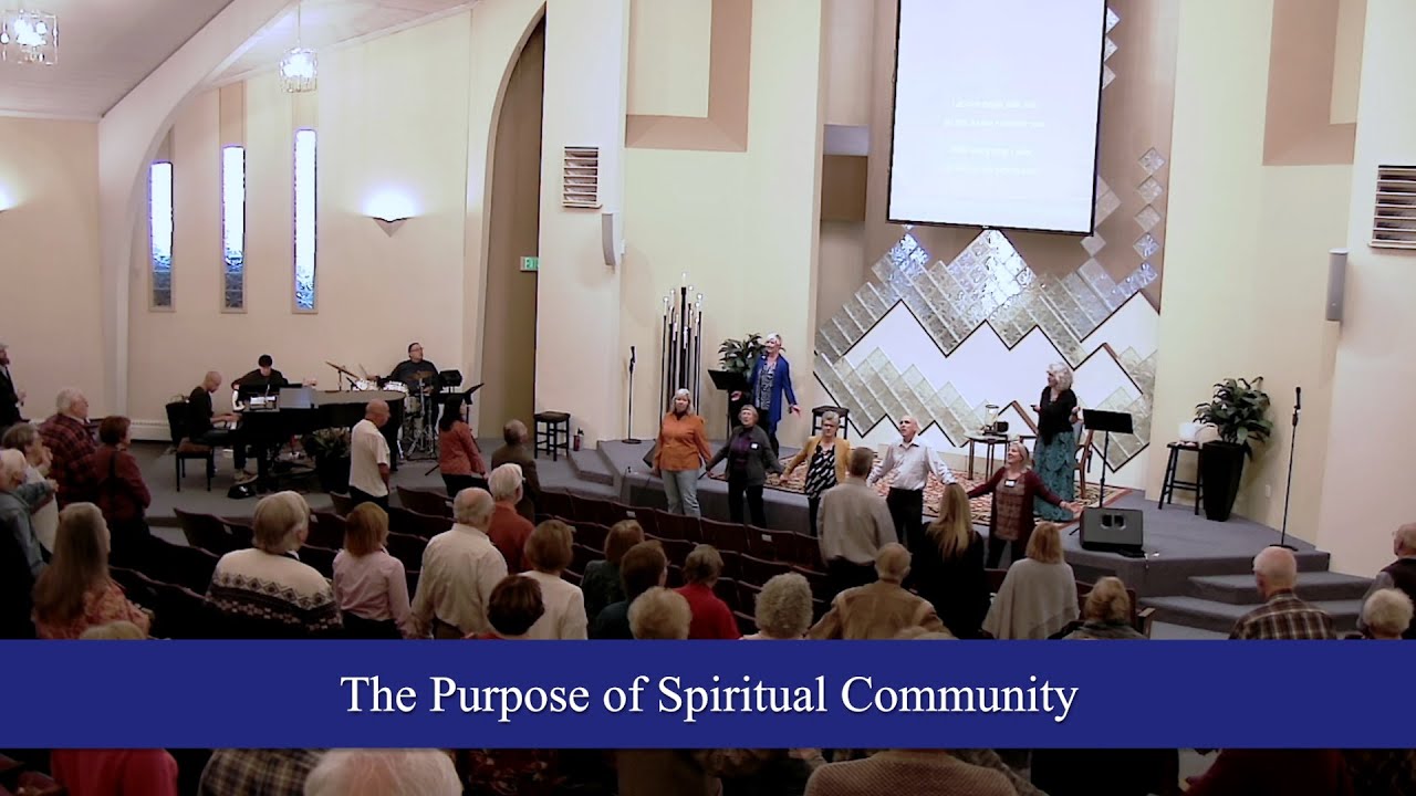 The Purpose of Spiritual Community | Unity Spiritual Center Denver | 11 ...