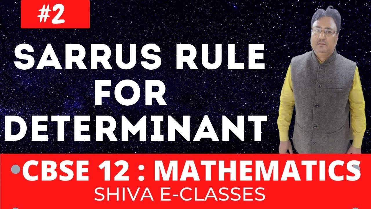 Sarrus Rule for Determinant |Sarrus Method | Class 12 | CHAPTER 4 NCERT ...