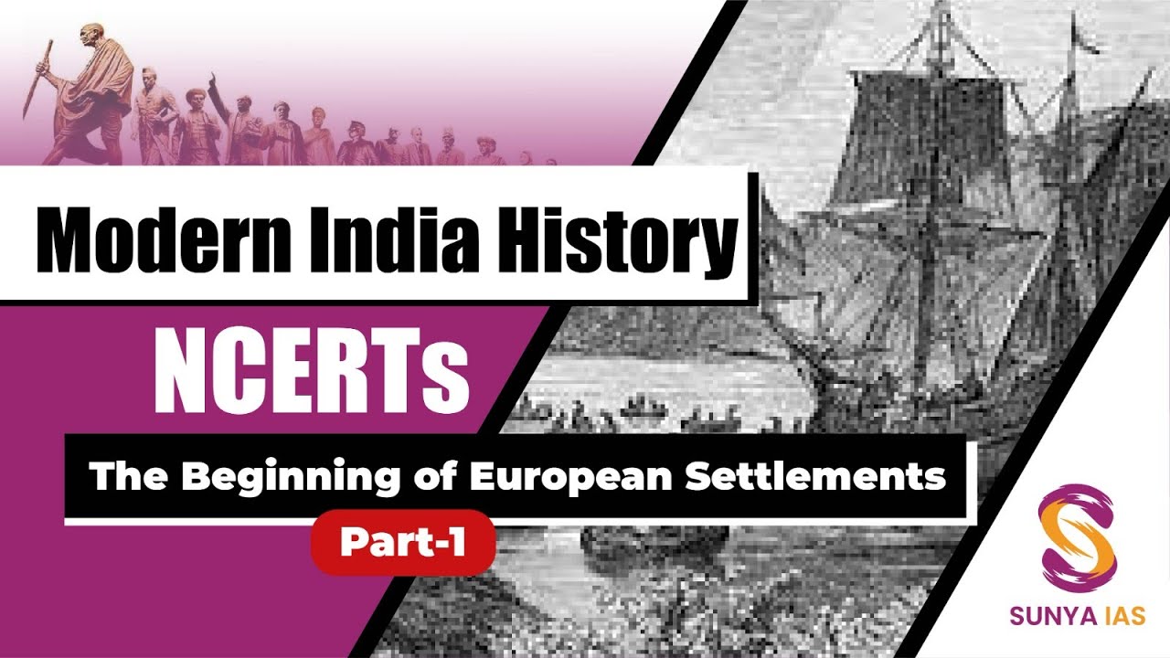 Modern India History-NCERT Series|Beginning of European Settlements ...