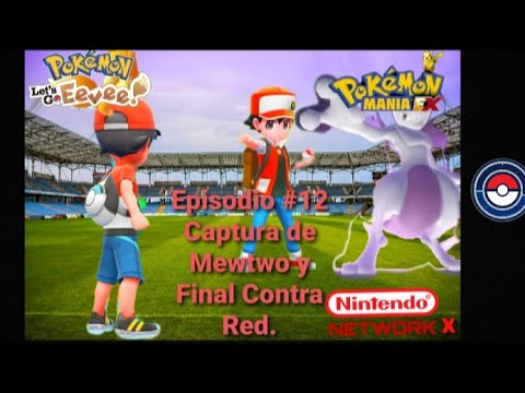 Pokemon Mania Ex: Pokemon Lets Go Eevee. Guía Episodio Final 12 Vs Red ...
