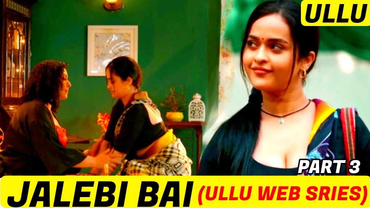 JALEBI BAI | PART 3 | ALL EPISODE - REVIEW #JALEBIBAIREVIEW - YouTube