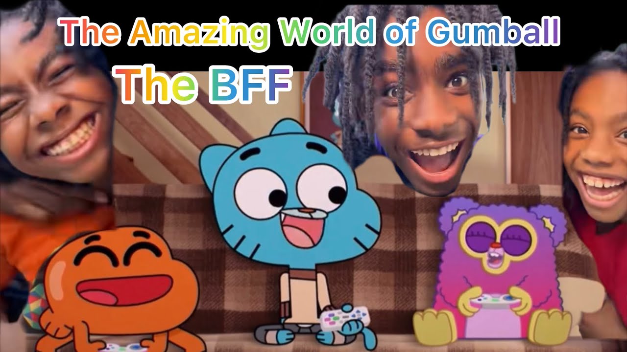 The Amazing World of Gumball - The BFF in Real Life - YouTube