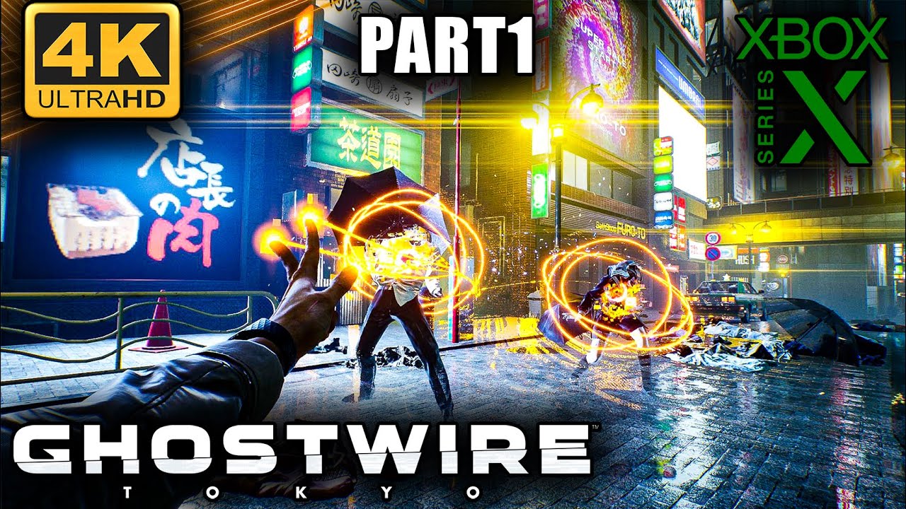 GHOSTWIRE : TOKYO - RELAXING GAMEPLAY - PART 1 - XBOX SERIES X - 4K UHD ...