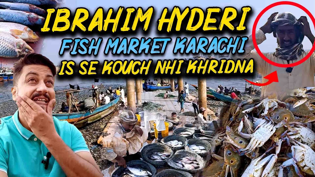Ibrahim Hyderi Fish Price 2023| Big Fish Scammer ||Vlog#169|| Aqeel ...