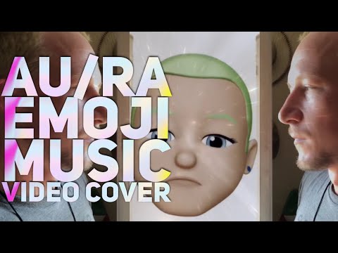 AU/RA Emoji (Music Video) Cover
