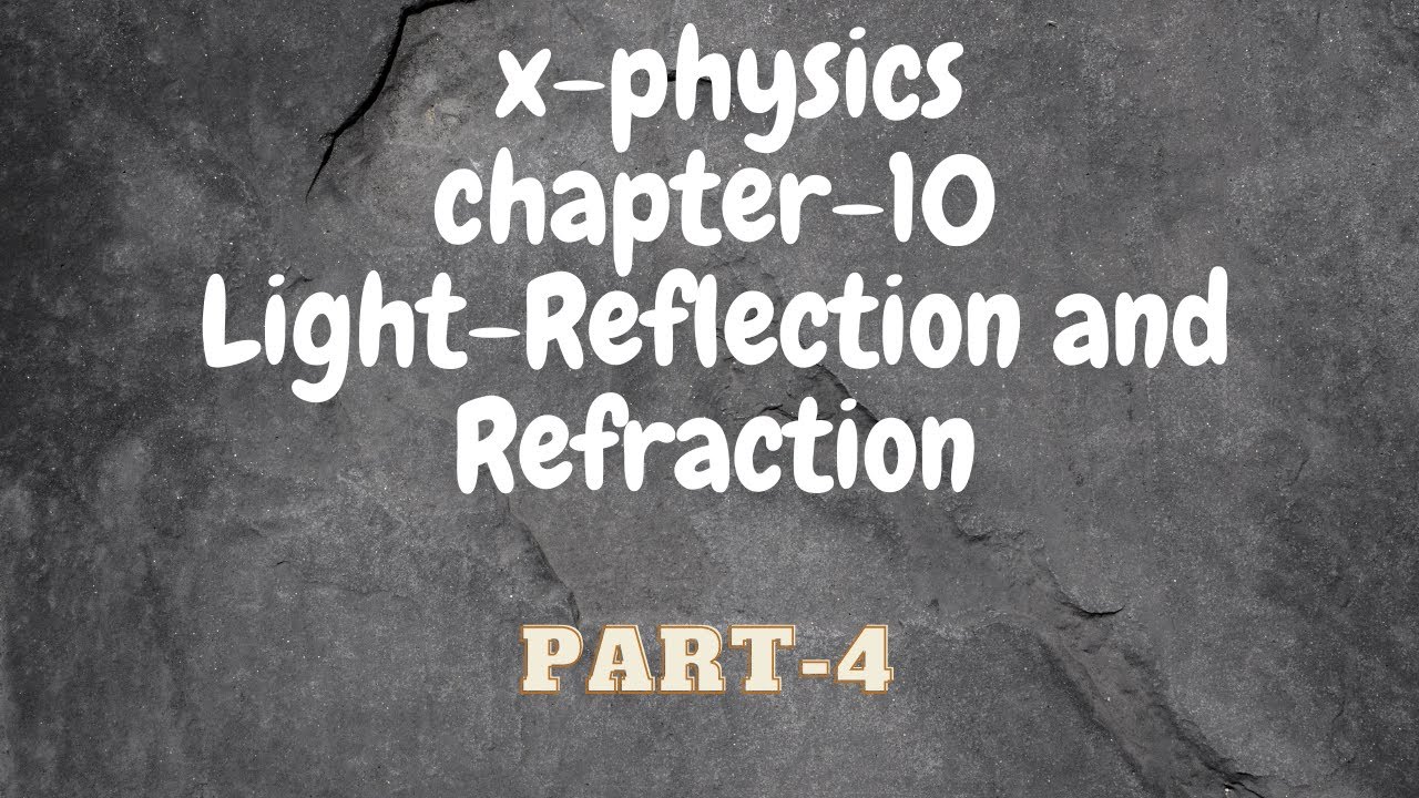 REFLECTION AND REFRACTION|| NUMERICAL PROBLEMS||LIGHT|PART-4|CLASS X ...