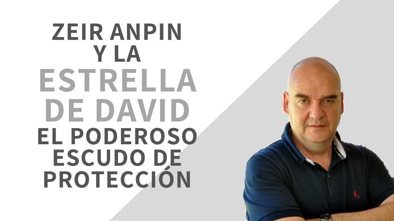 Zeir Anpin y la Estrella de David - El Poderoso Escudo de Protección ...