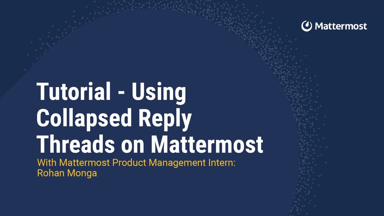 Tutorial: Using Collapsed Reply Threads on Mattermost - YouTube
