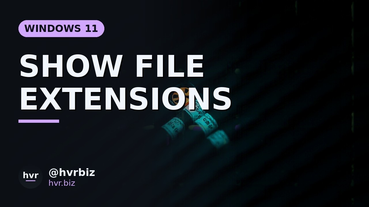 How to Show File Extensions and Hidden Files in Windows 11 - YouTube