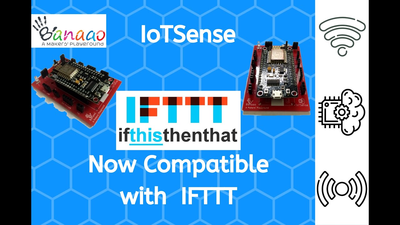 Connecting IoTSense with IFTTT - Now control your IoTSense device using ...
