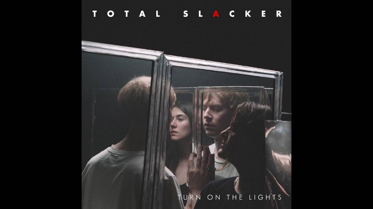 Total Slacker - Turn on the Lights (Official Audio) - YouTube