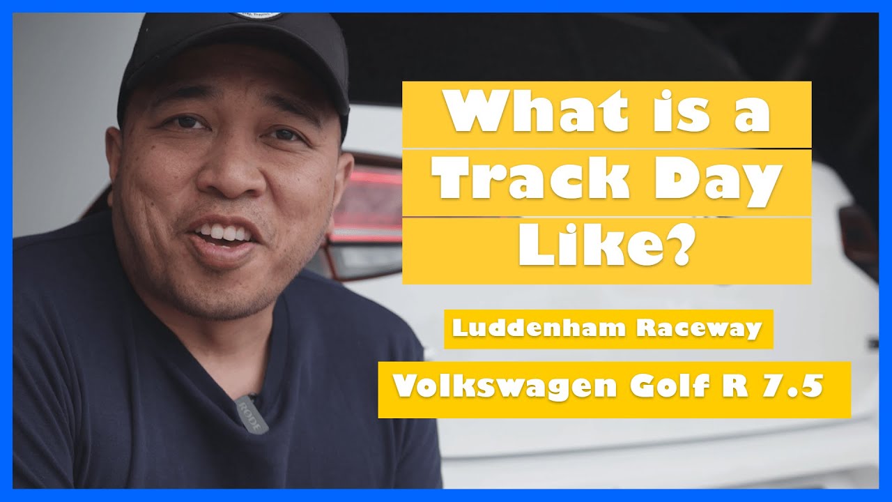 First Time on the Track - What is a Track Day Like - Volkswagen Golf R ...