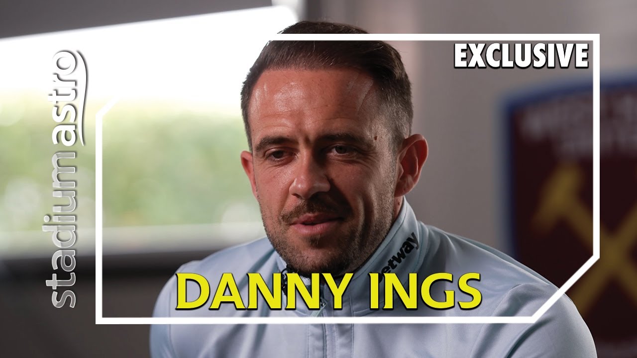Danny Ings reveals the MAIN reason moving from Aston Villa to West Ham ...