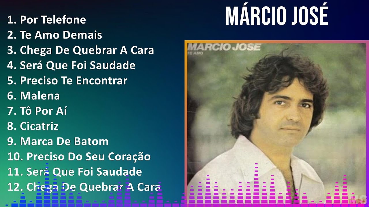 Márcio José 2024 MIX CD COMPLETO - Por Telefone, Te Amo Demais, Chega ...