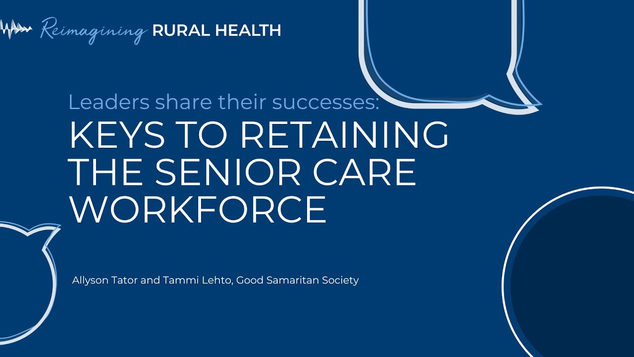 Leaders Share Keys to Retaining the Senior Care Workforce | Sanford ...