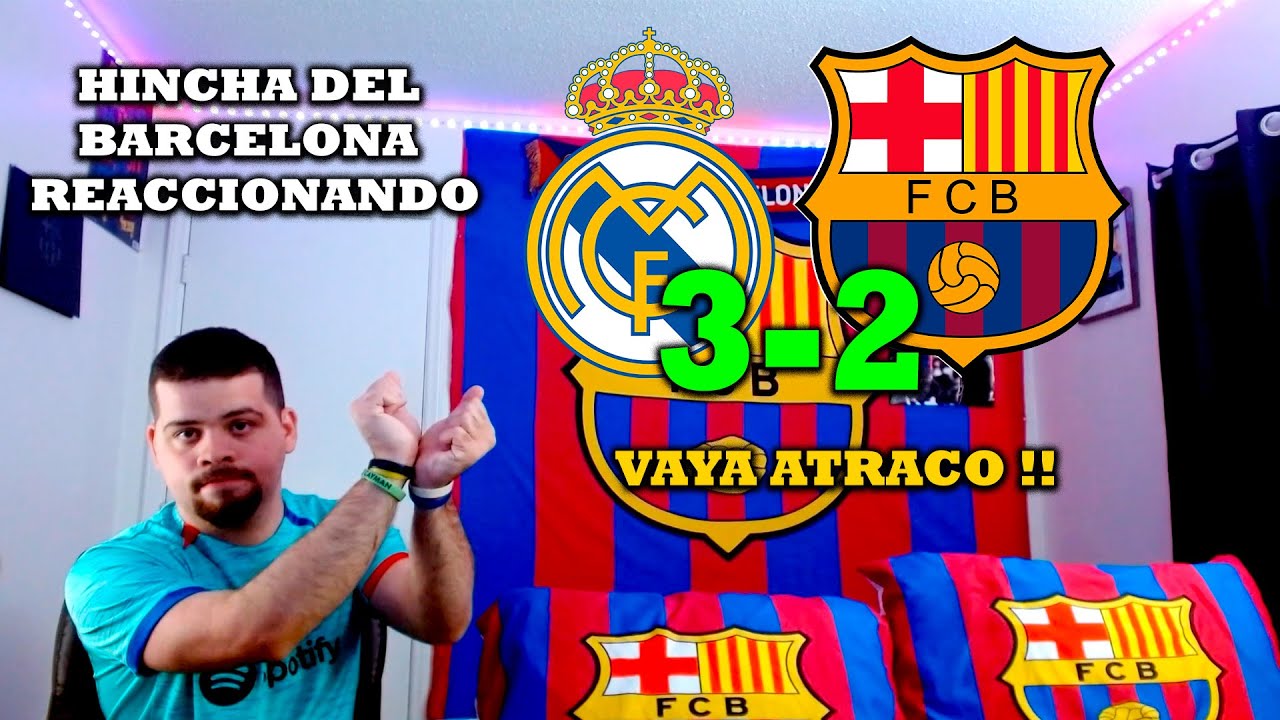 HINCHA DEL BARCELONA REACCIONANDO AL REAL MADRID VS BARCELONA 3-2 ...