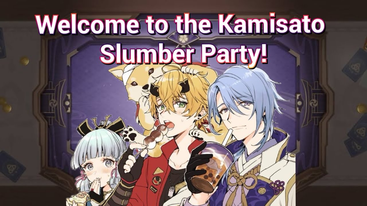 Your wish is my Command Part 20: Wanna join the Kamisato Slumber Party ...