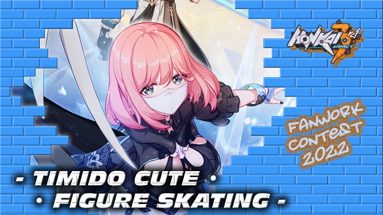 TIMIDO CUTE - Presentación de Patinaje Artístico | Honkai Impact 3rd ...