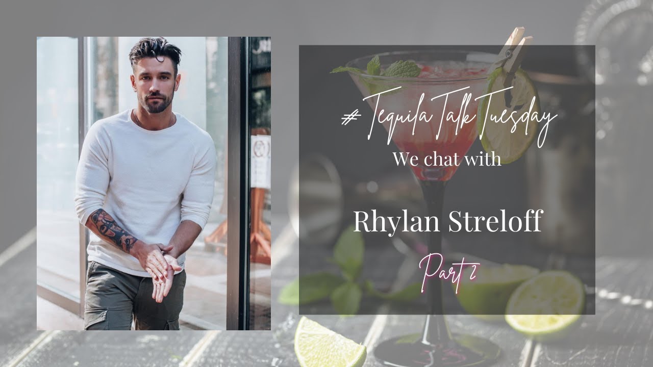 #TequilaTalkTuesday - Rhylan Streloff #hotboss - Part 2 - YouTube