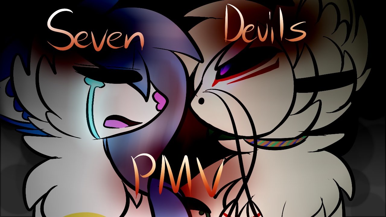Seven Devils PMV - YouTube