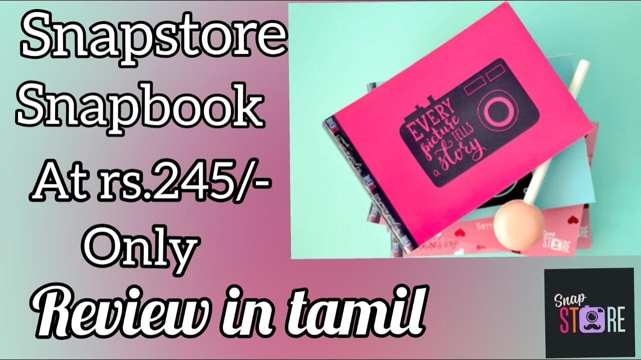 SNAPBOOK REVIEW IN TAMIL || SNAPSTORE || PHOTOBOOK || LOWCOST|| PLAYSTORE APP - YouTube