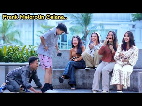 KOMPILASI PRANK MELOROTIN CELANA DI DEPAN CEWEK..