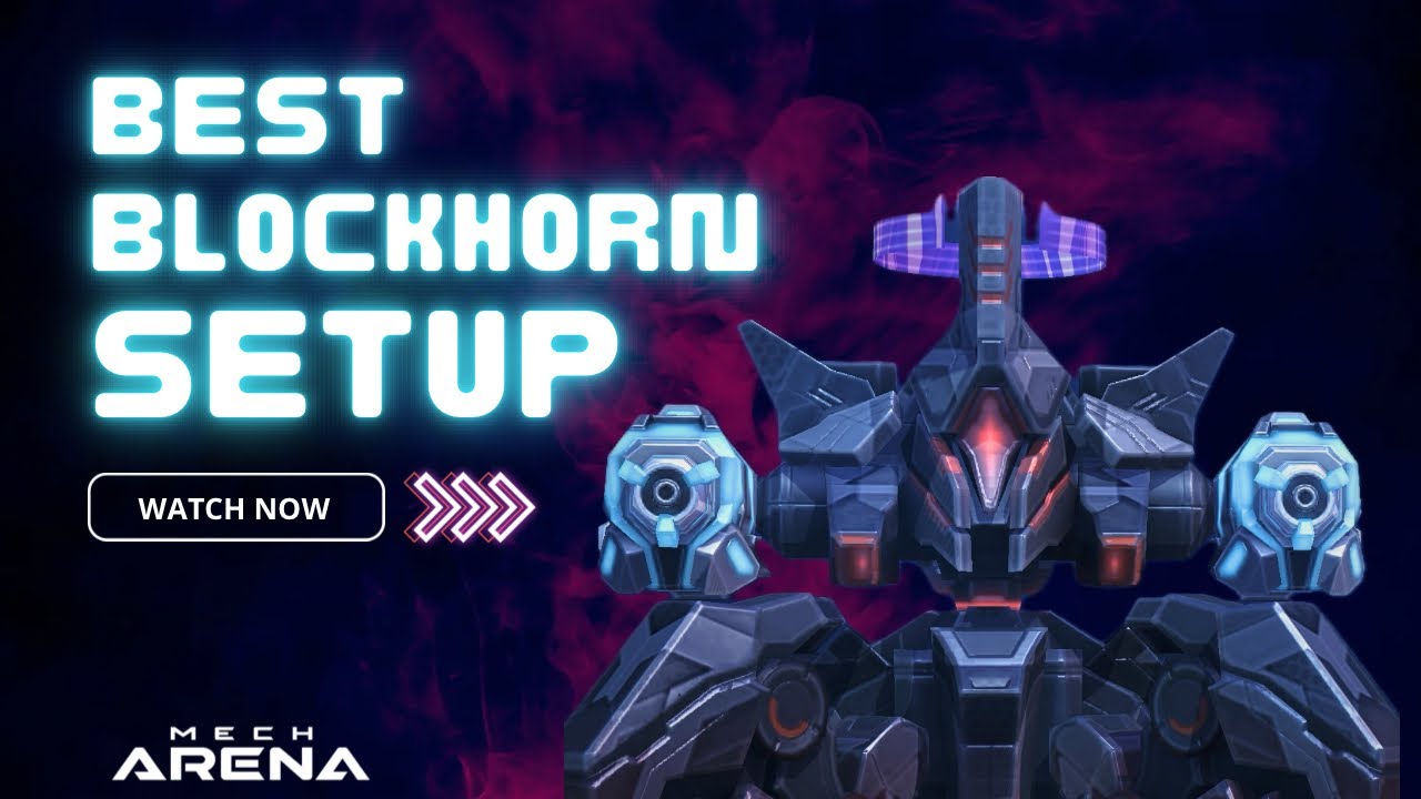 Make your Blockhorn UNSTOPPABLE! 🛡️ | Mech Arena - YouTube