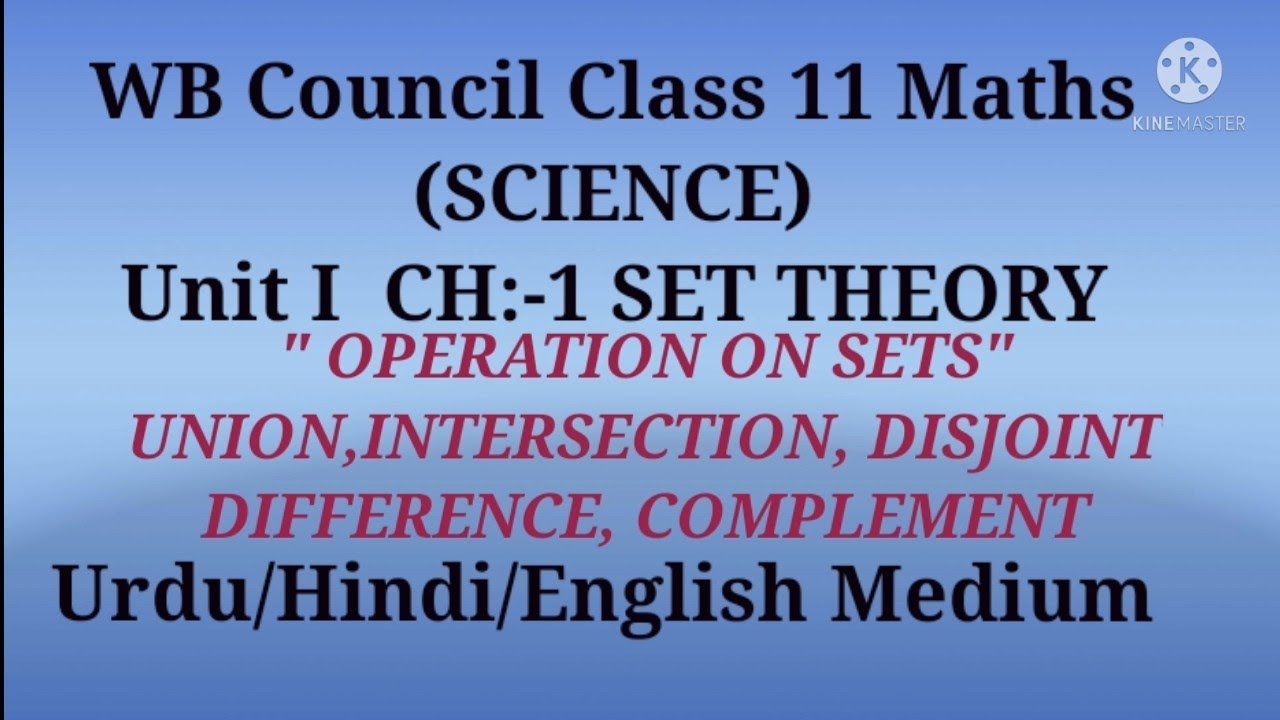 Unit 1,CH:-1 SET THEORY ll Operation on Sets ll WB Council Class 11 ...