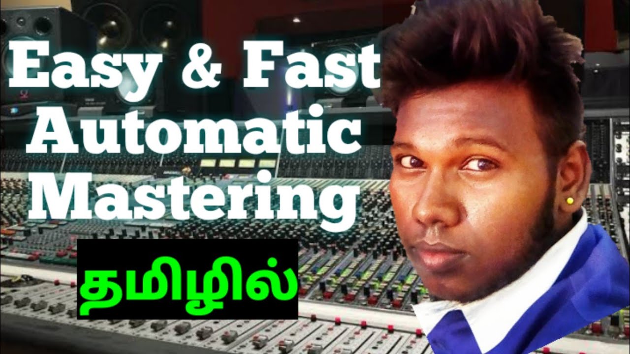 Easy & Fast Automatic Mastering | AAMS Tutorial in Tamil ...