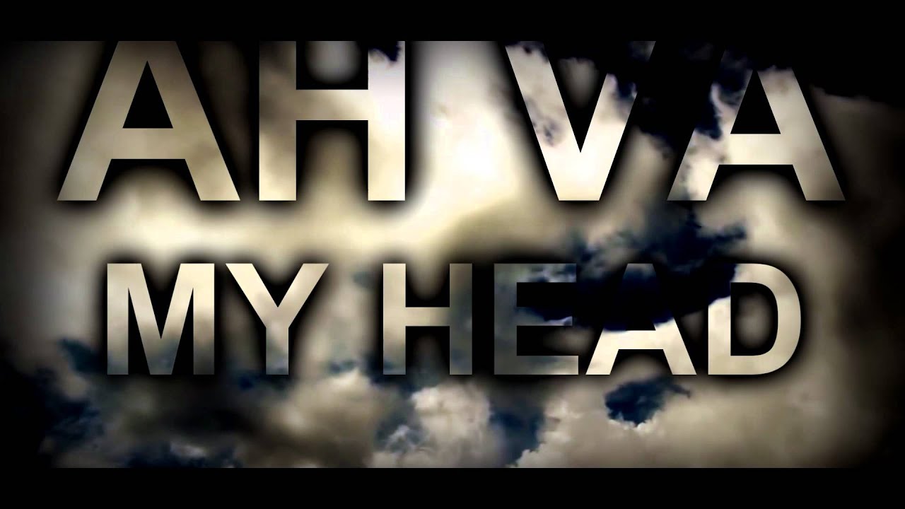 Ah va my head º-º - YouTube