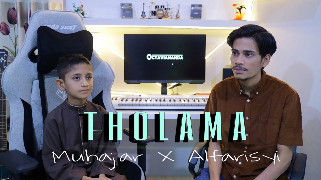 THOLAMA by Muhajar Octaviananda - Alfarisyi || Cover Song 2024 - YouTube