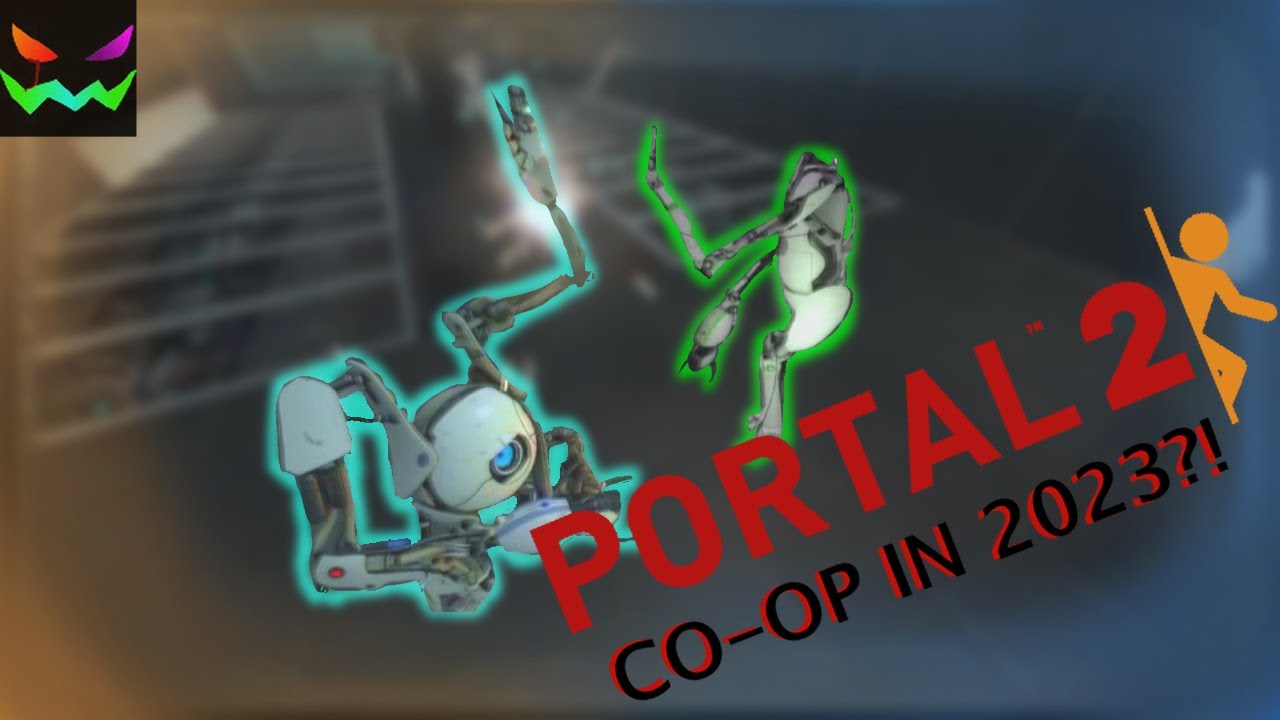 First Time Playing Portal 2 Co-Op?! - YouTube