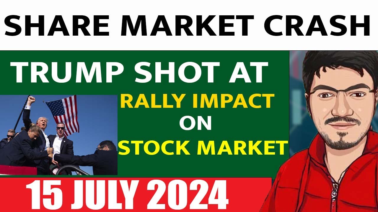 DONALD TRUMP SHOT AT RALLY | IMPACT ON STOCK MARKET FOR MONDAY - YouTube