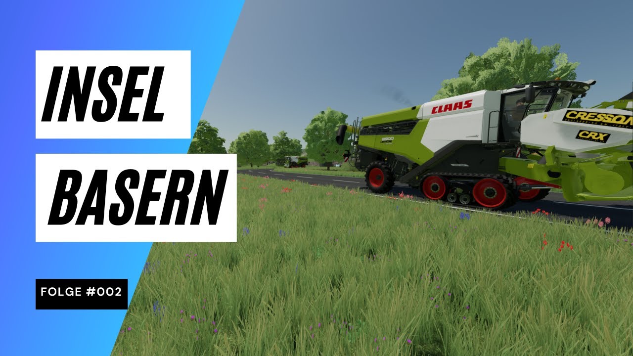 PC | LS22 | WIP Insel Basern #002 Start der Missionen - YouTube