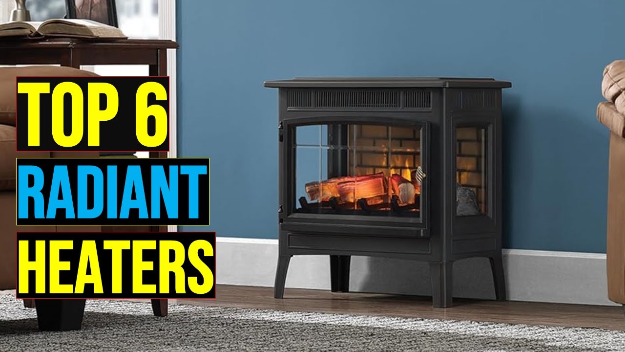 Top 6: Best Radiant Heaters in 2026 - The Best Radiant Heaters {Reviews ...