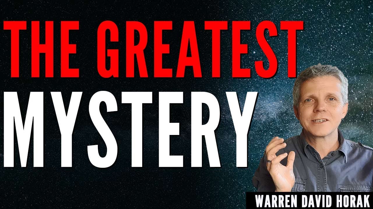 The Greatest Mystery - Warren David Horak - YouTube