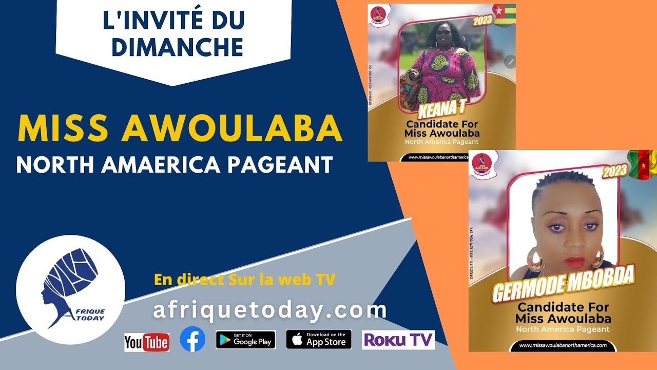 L'INVITÉ DUDIMANCHE Miss Awoulaba north amaerica pageant - Germode ...