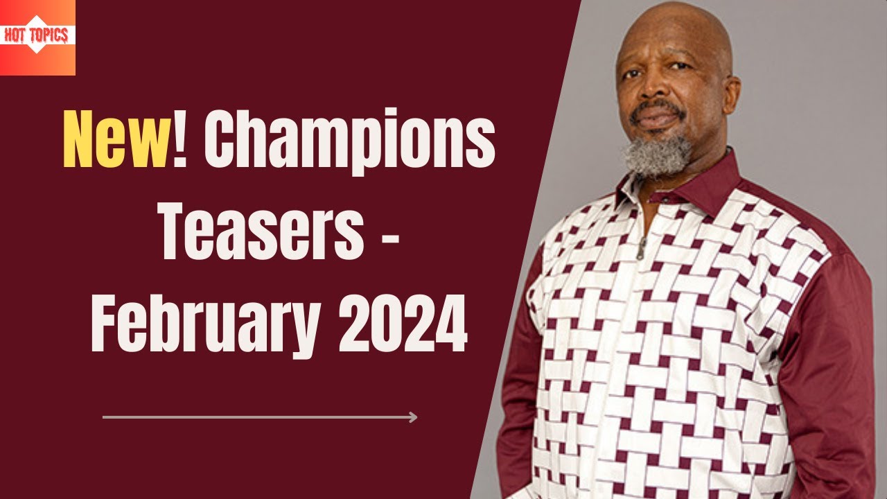 Champions Teasers February 2024 | Mzansi Magic - YouTube