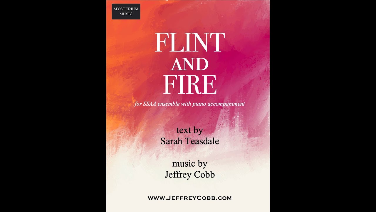 Flint and Fire (SSAA) - Jeffrey Cobb - YouTube
