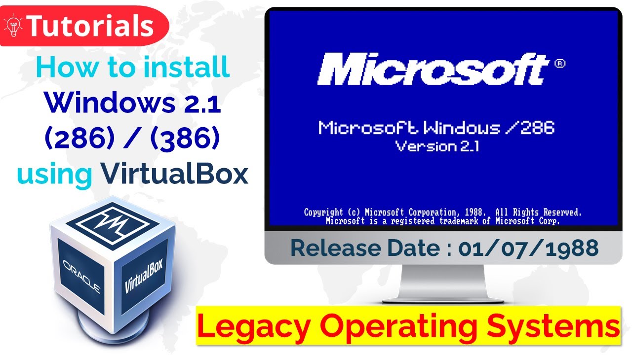 TURN BACK Time: Windows 2.1 (286) Installation on VirtualBox | Legacy ...