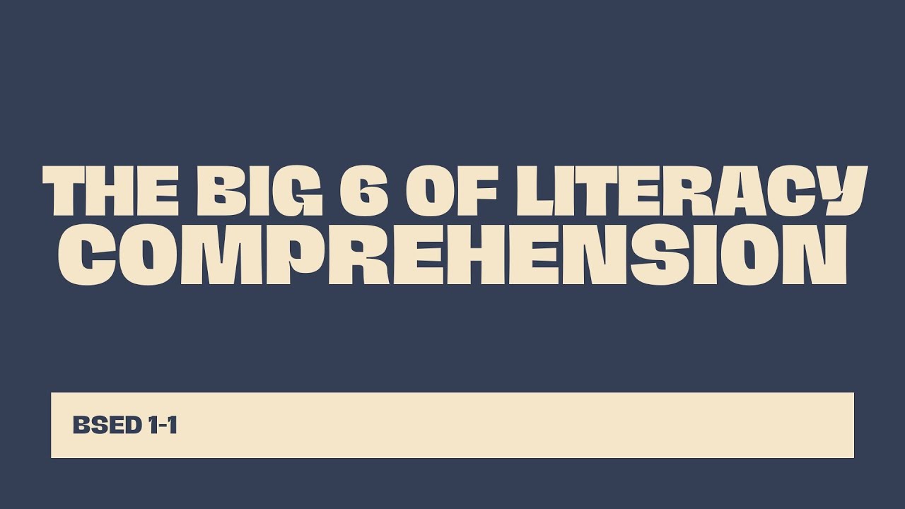 The Big 6 Of Literacy COMPREHENSION YouTube the-big-6-of-literacy-comprehension-youtube