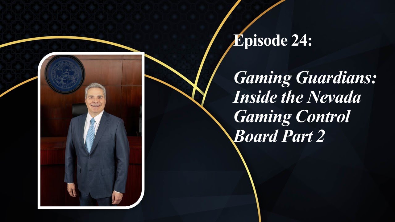 Gaming Guardians: Inside the Nevada Gaming Control Board Part 2 - I'll ...